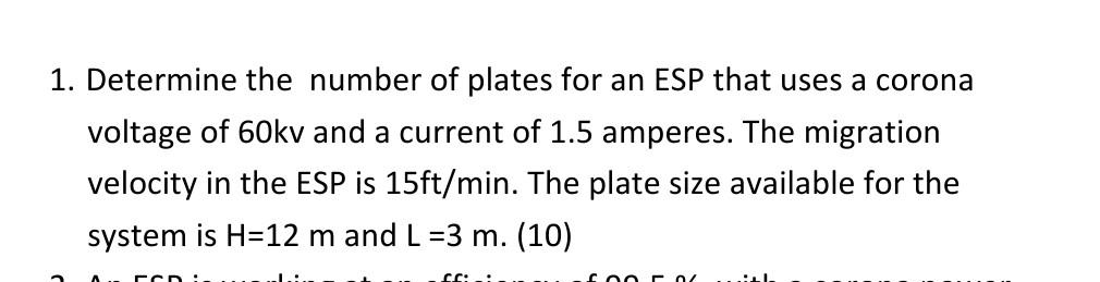 1. Determine the number of plates for an ESP that | Chegg.com