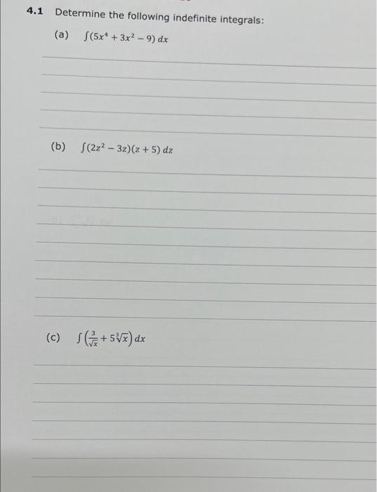 Solved Determine the following indefinite integrals: (a) | Chegg.com