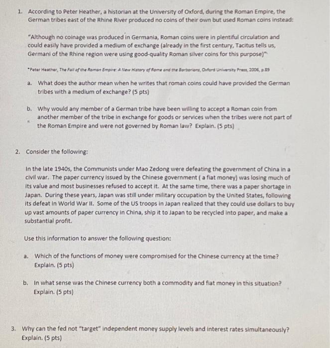 Solved 1. According to Peter Heather, a historian at the | Chegg.com
