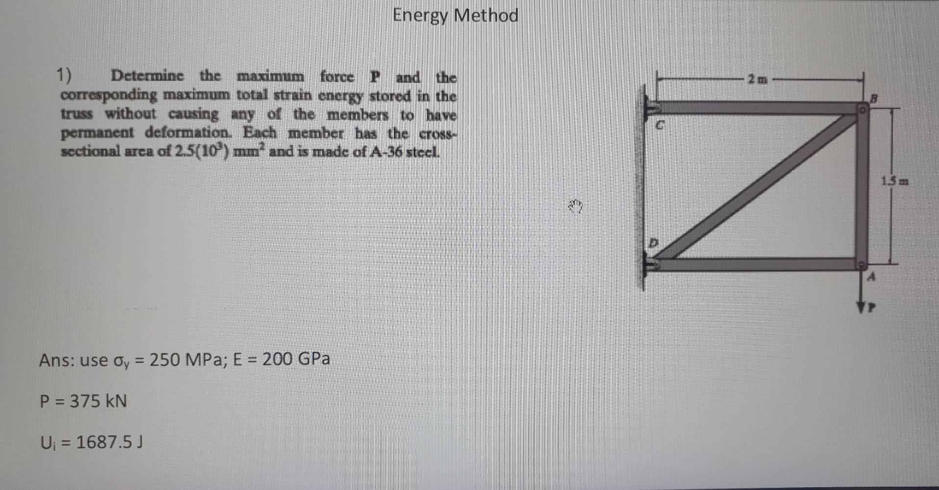 Solved Energy Method 1) Determine the maximum force P and | Chegg.com