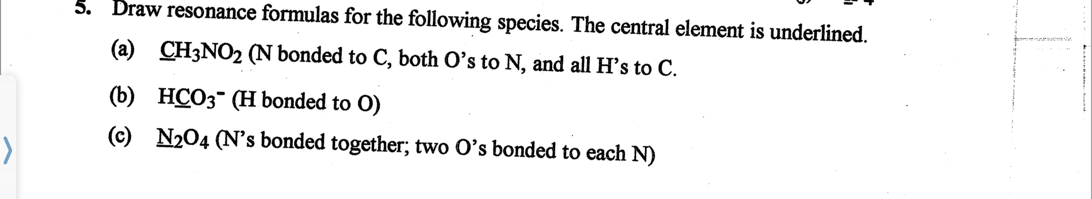 Solved please helpppppQ5.Draw resonance formulas for the | Chegg.com
