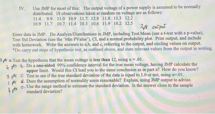 Solved IV. Use JMP for most of this: The output voltage of a | Chegg.com