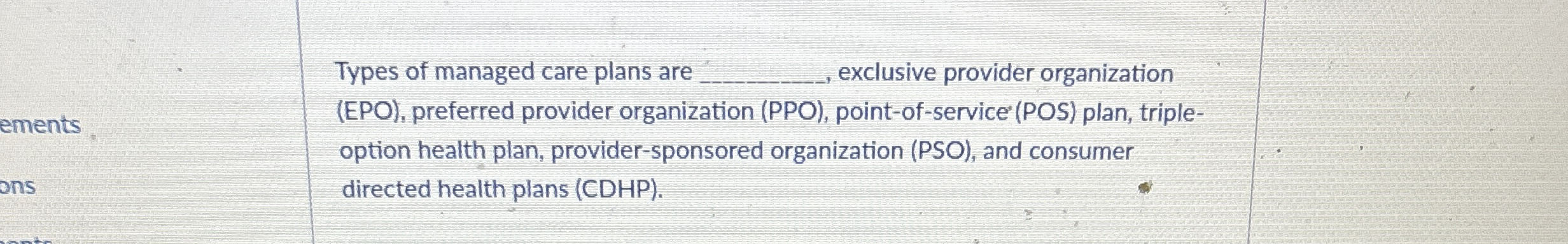 Solved Types of managed care plans are, ﻿exclusive provider | Chegg.com