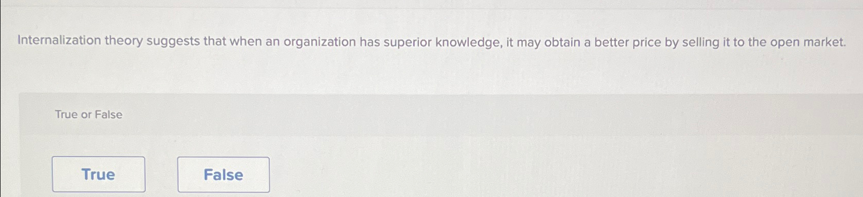 Solved Internalization theory suggests that when an | Chegg.com