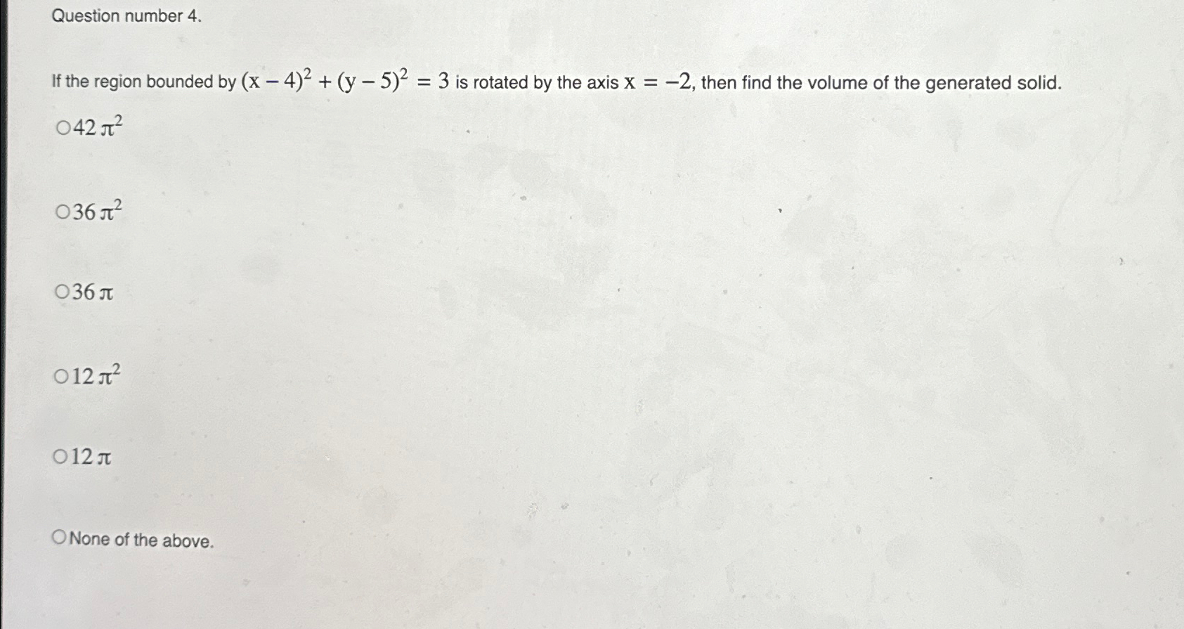 Solved Question number 4.If the region bounded by | Chegg.com