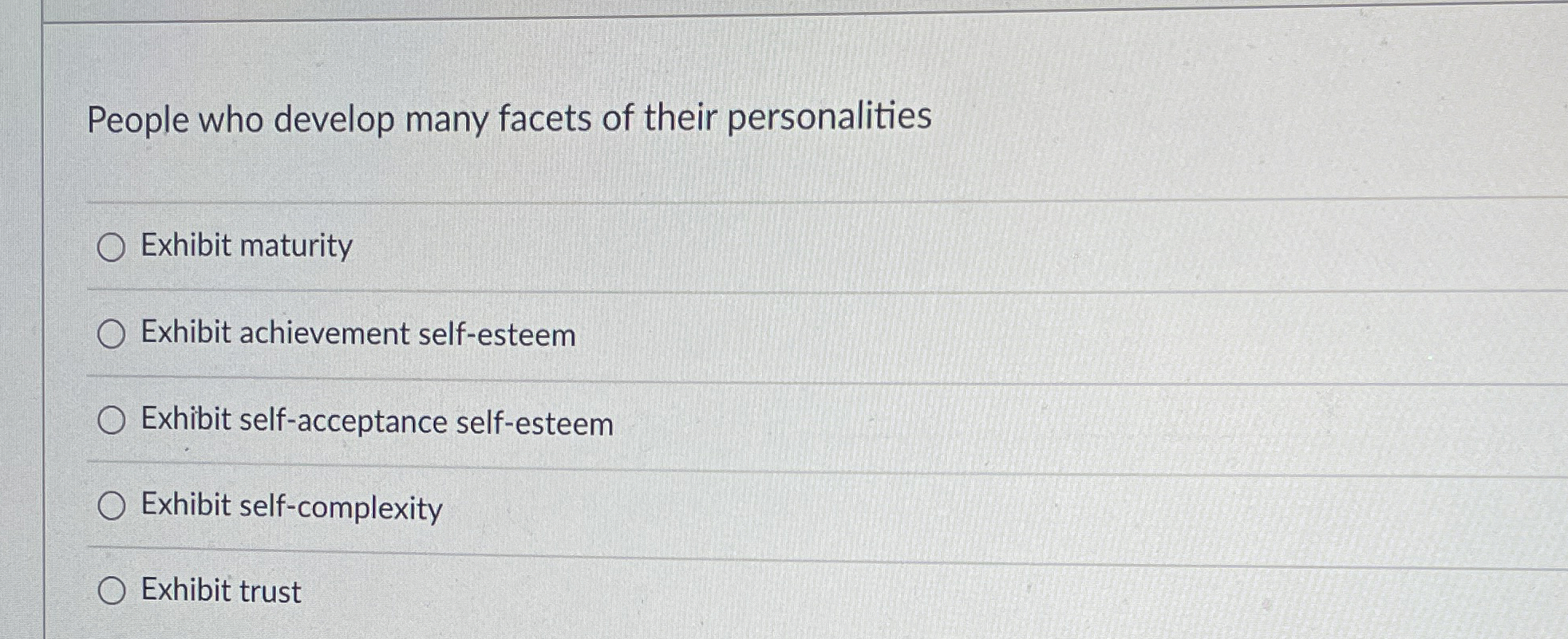 High Quality SOLUTION People who develop many facets of their | Chegg.com