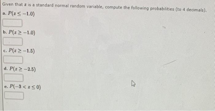 Solved Given that z is a standard normal random variable, | Chegg.com