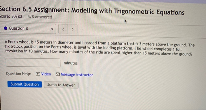 Solved Section 6.5 Assignment: Modeling with Trigonometric | Chegg.com