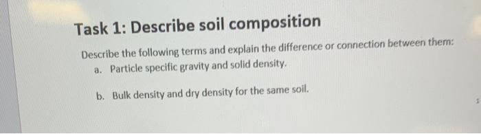 Solved Task 1: Describe soil composition Describe the | Chegg.com