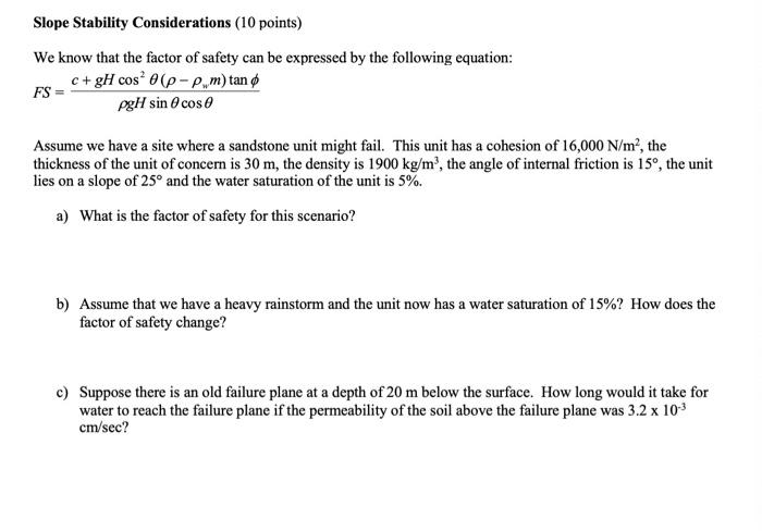 Solved Slope Stability Considerations (10 points) We know | Chegg.com