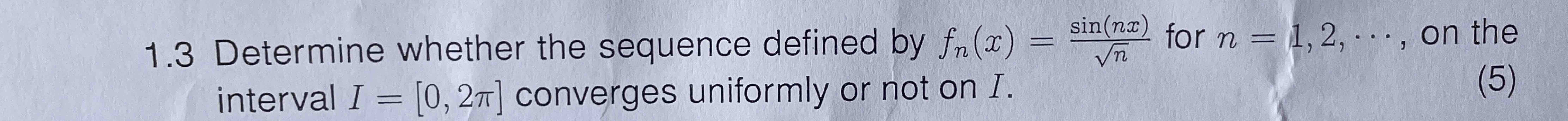 Solved 1.3 ﻿Determine whether the sequence defined by | Chegg.com