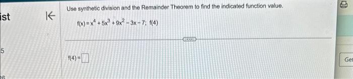 Solved Use synthetic division and the Remainder Theorem to | Chegg.com