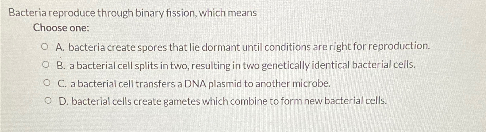Solved Bacteria reproduce through binary fission, which | Chegg.com