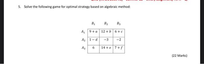 5. Solve the following game for optimal strategy | Chegg.com