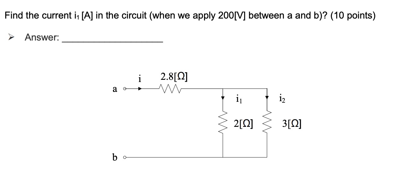 Solved Find the current i1[A]{:b) ? (10 ﻿points)Answer:ab | Chegg.com