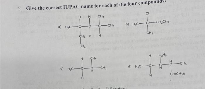 Solved 2. Give the correct IUPAC name for each of the four | Chegg.com