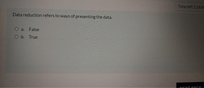 Solved Data reduction refers to ways of presenting the data. | Chegg.com