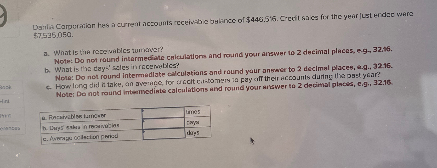 Solved Dahlia Corporation has a current accounts receivable | Chegg.com