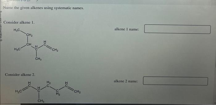 Solved Name the given alkenes using systematic names. | Chegg.com