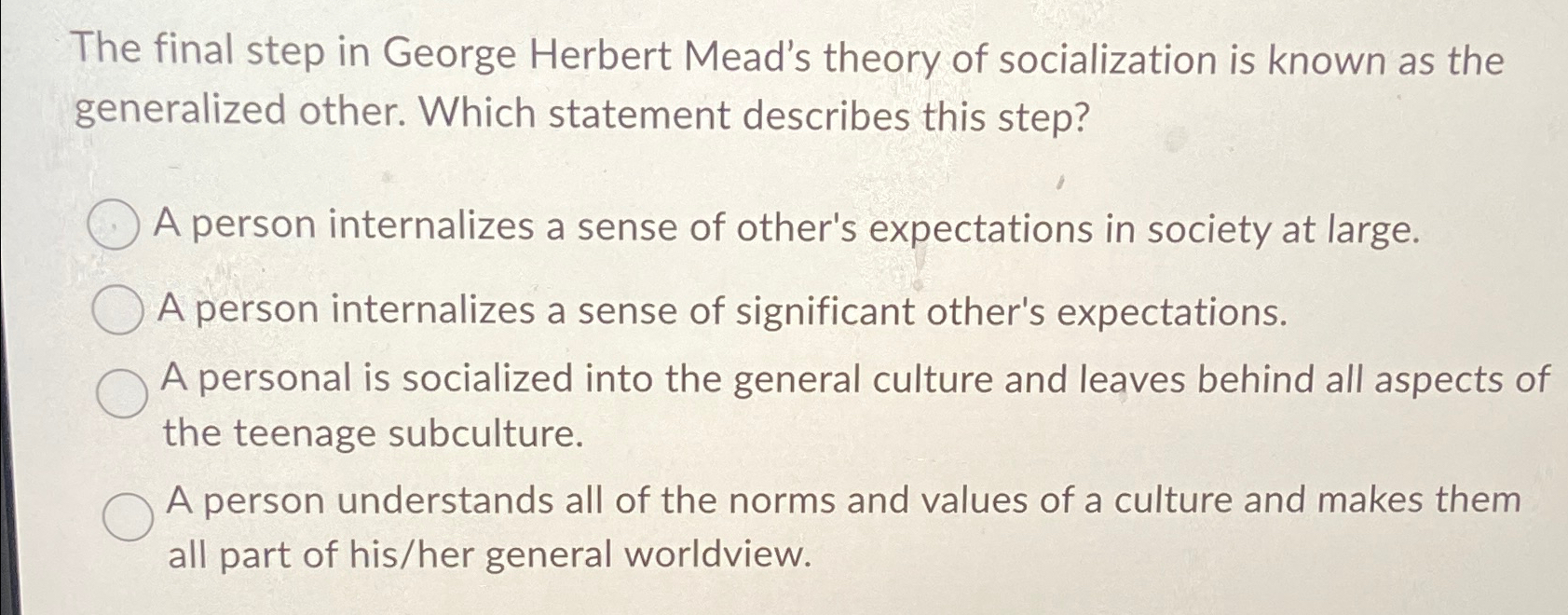 Solved The final step in George Herbert Mead's theory of | Chegg.com