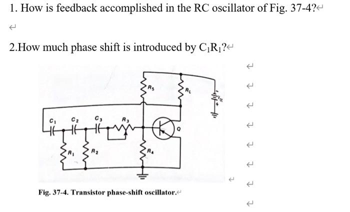 Solved 1. How is feedback accomplished in the RC oscillator | Chegg.com