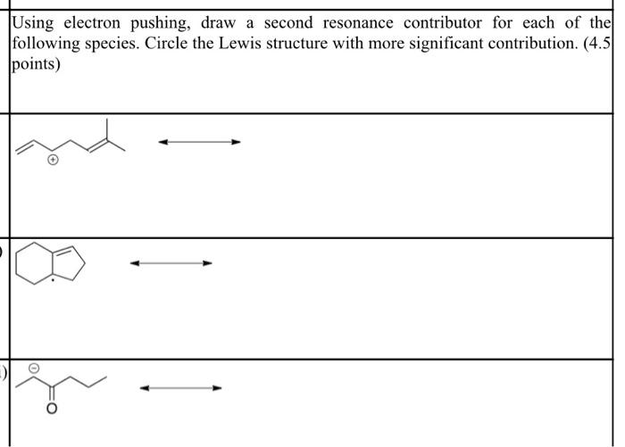 Solved Using electron pushing, draw a second resonance | Chegg.com