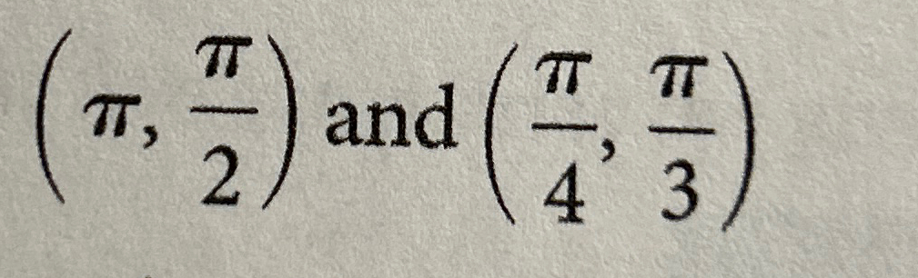 (π,π2) ﻿and (π4,π3) ﻿Find the slope of the line | Chegg.com