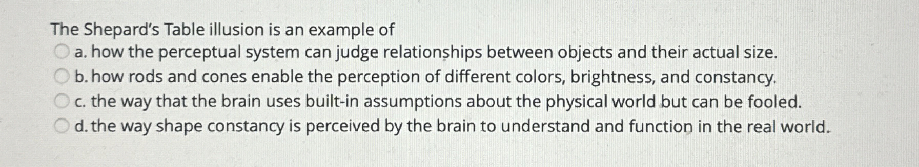 Solved The Shepard's Table illusion is an example ofa. ﻿how | Chegg.com