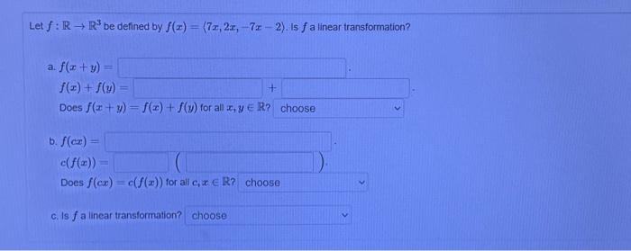 Solved et f:R→R3 be defined by f(x)={7x,2x,−7x−2).15 a | Chegg.com