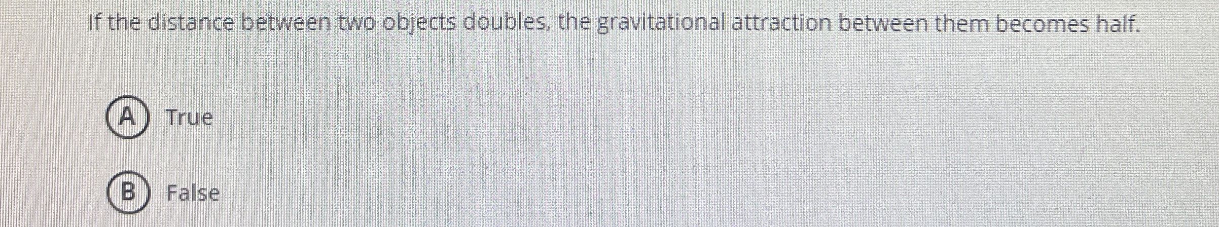 Solved If the distance between two objects doubles, the | Chegg.com