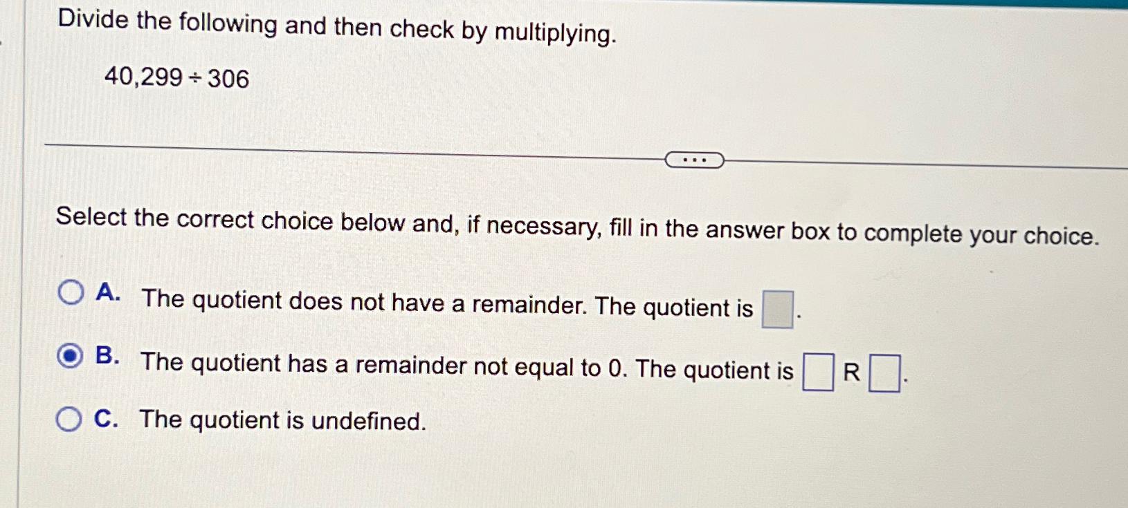 Solved Divide the following and then check by | Chegg.com