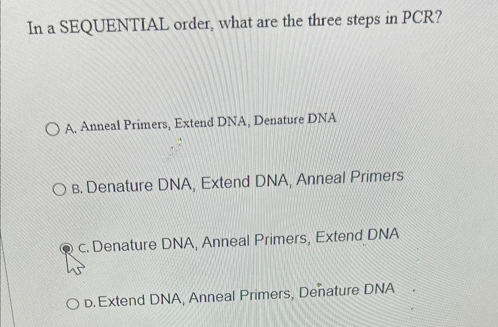Solved In a SEQUENTIAL order, what are the three steps in | Chegg.com