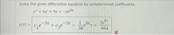 Solve the given differential equation by undetermined | Chegg.com