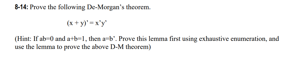 Solved 8-14: Prove the following De-Morgan's | Chegg.com