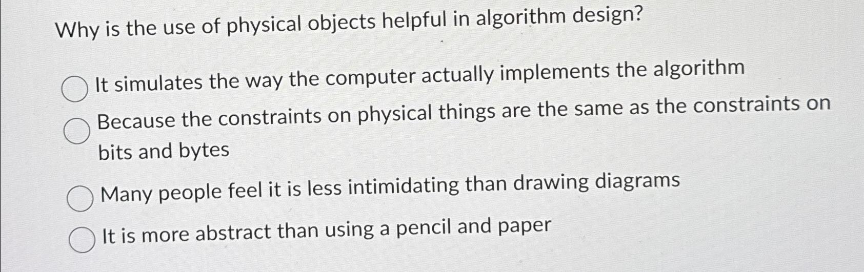 Solved Why is the use of physical objects helpful in | Chegg.com