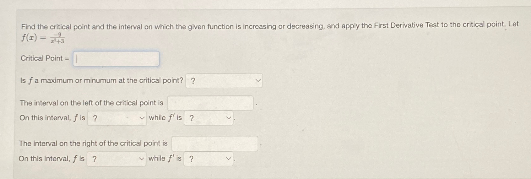 Solved Find the critical point and the interval on which the | Chegg.com