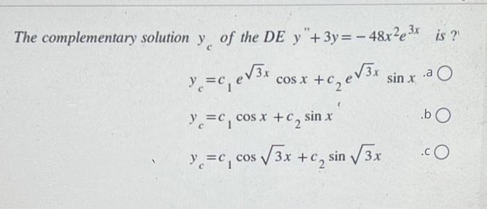Solved The complementary solution yc of the | Chegg.com