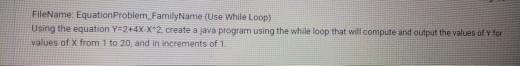 Solved FileName Equation Problem FamilyName(Use While Loop) | Chegg.com