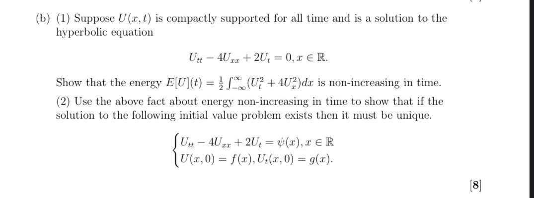 Solved (1) Suppose U(x,t) is compactly supported for all | Chegg.com