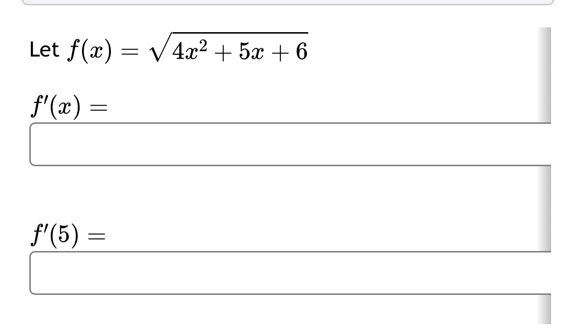Solved Let f(x)=4x2+5x+62f'(x)=f'(5)= | Chegg.com