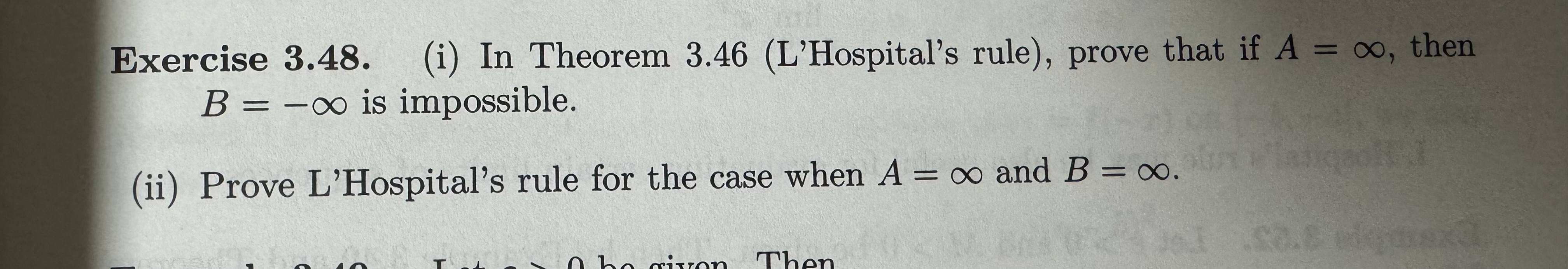 Solved Exercise 3.48. (i) ﻿In Theorem 3.46 (L'Hospital's | Chegg.com