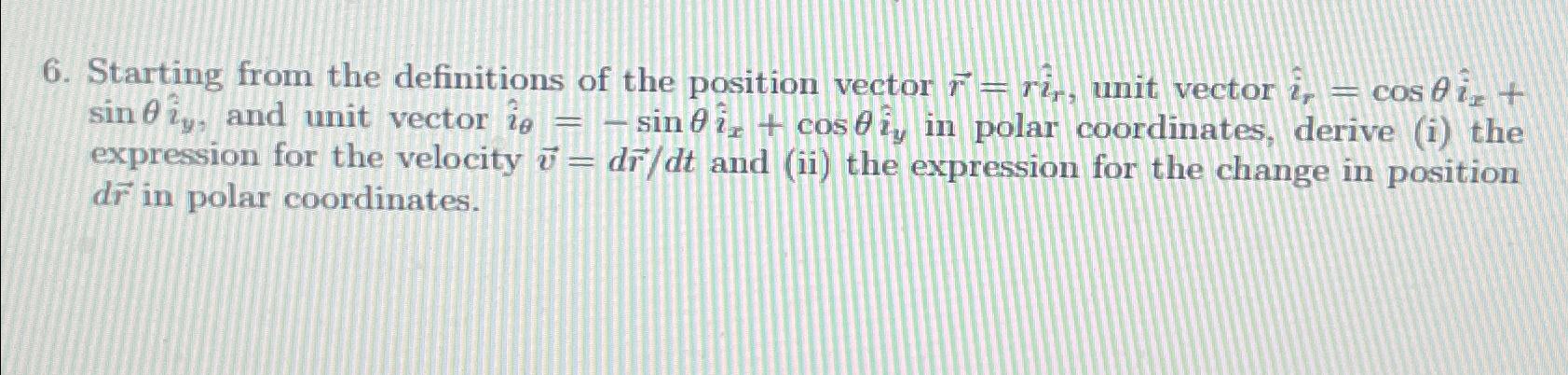 Solved Starting from the definitions of the position vector | Chegg.com