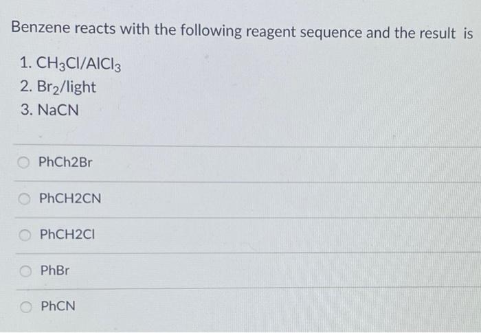 Solved Benzene reacts with the following reagent sequence | Chegg.com
