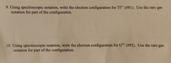 Solved 9 Using Spectroscopic Notation Write The Electron