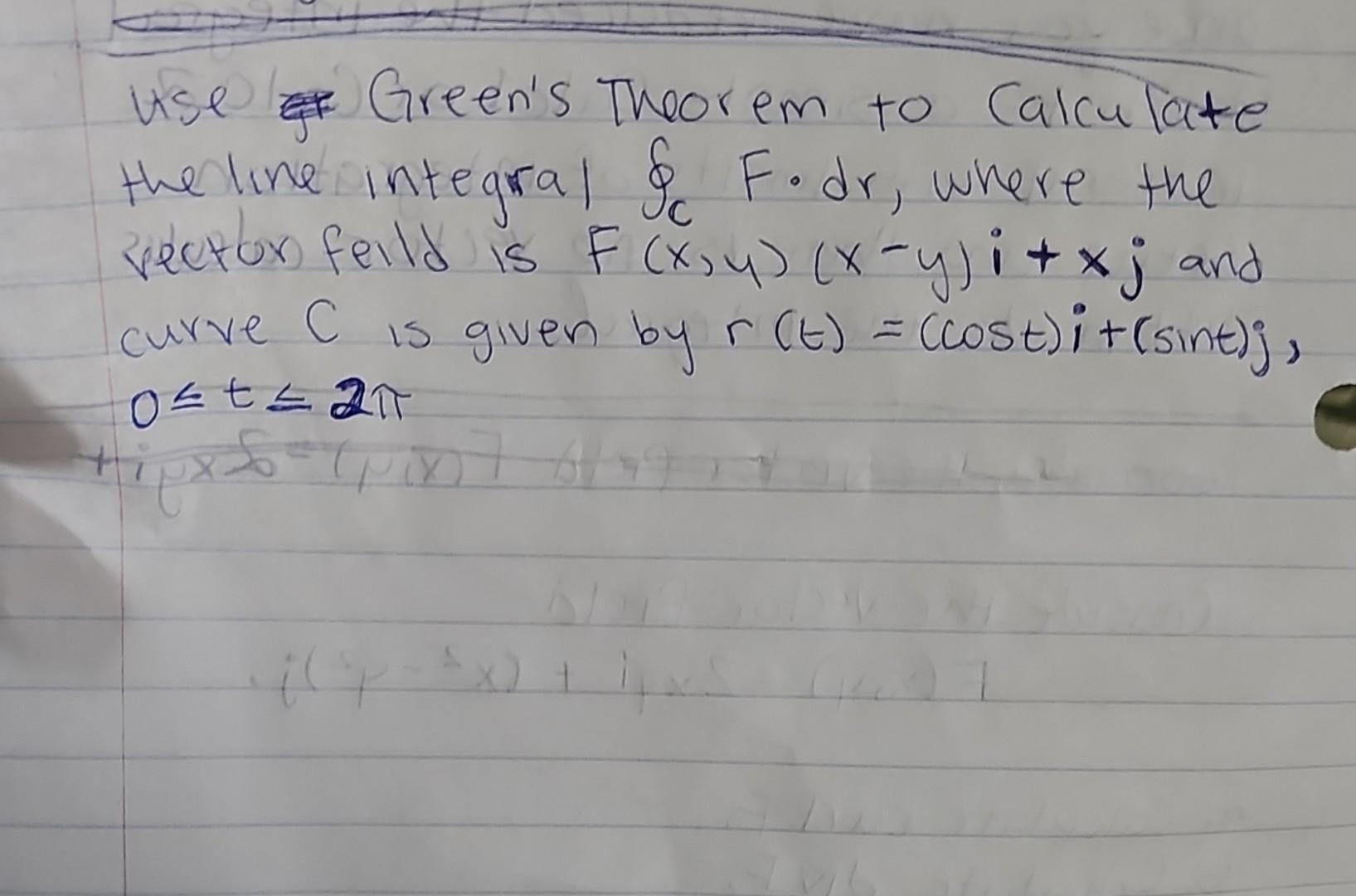 Solved Use Green's Theorem to Calculate the line integral | Chegg.com