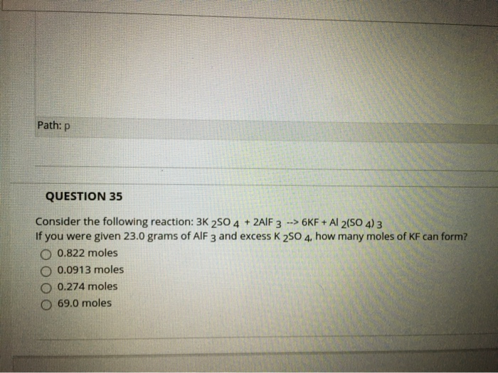 Solved Path:p QUESTION 35 Consider the following reaction: | Chegg.com