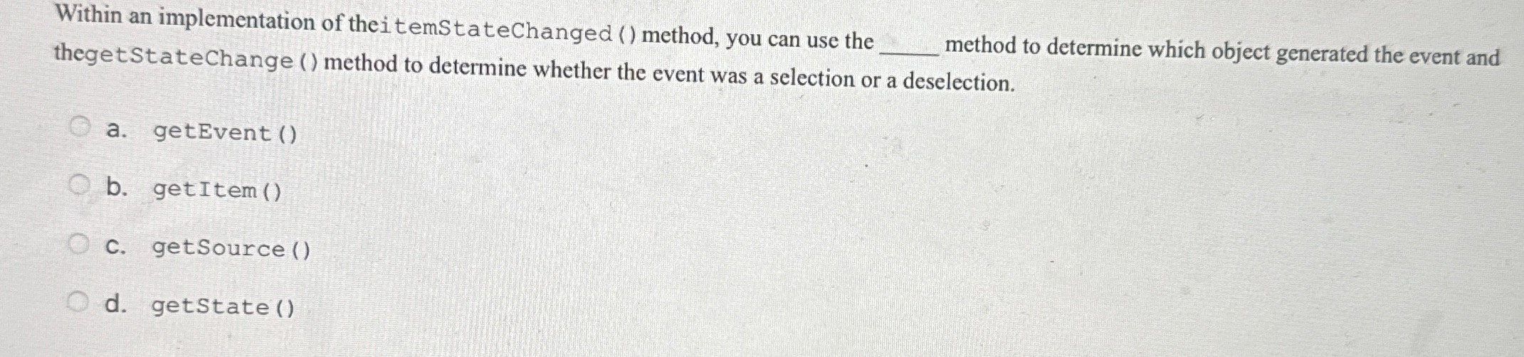 Solved Within an implementation of theitemStateChanged () | Chegg.com