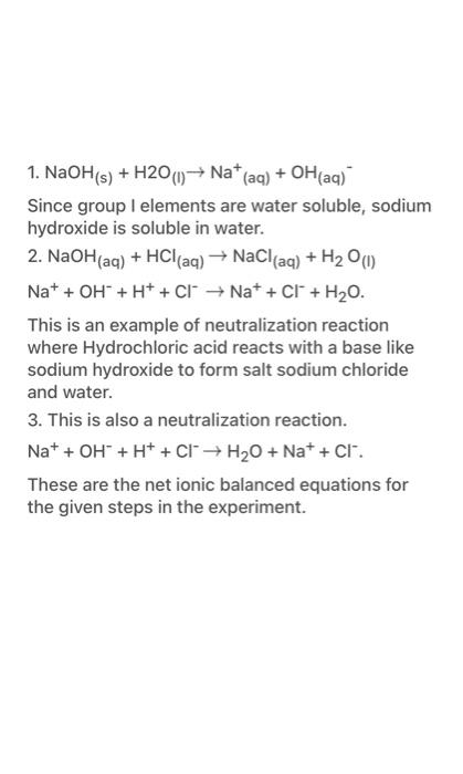 1. NaOH(s) + H20 (1)→ Na+ (aq) + OH(aq) Since group I | Chegg.com
