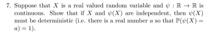 Solved 7. Suppose that X is a real valued random variable | Chegg.com
