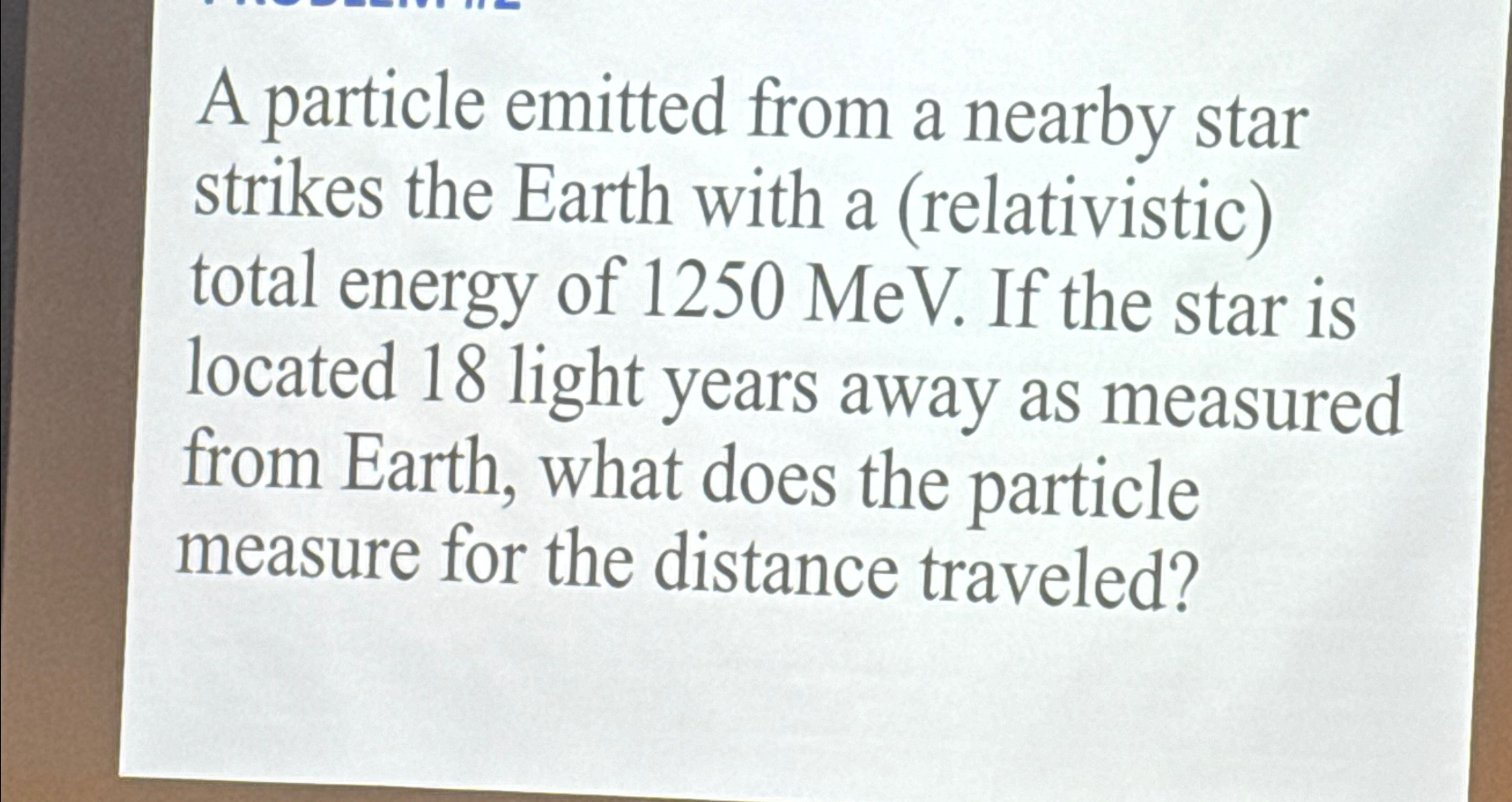Solved A particle emitted from a nearby star strikes the | Chegg.com
